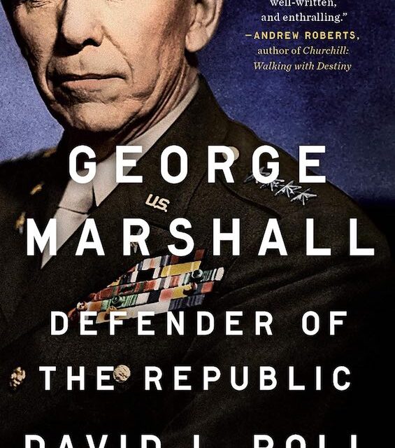 He guided the allies in World War II and fathered the Marshall Plan ...